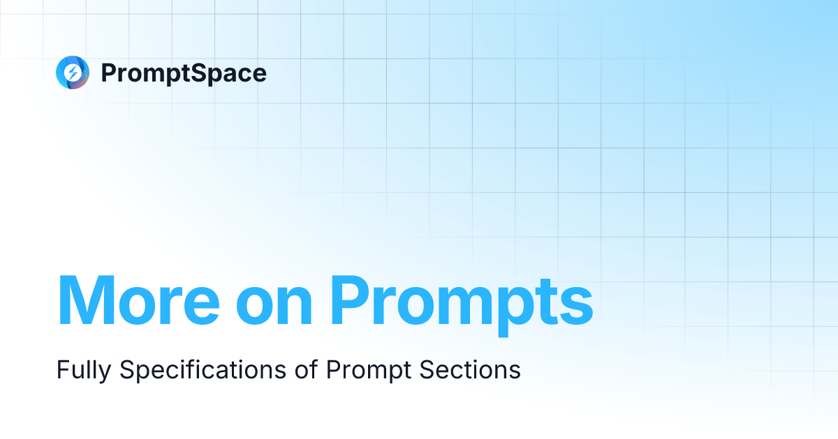 More on Prompts | PromptSpace