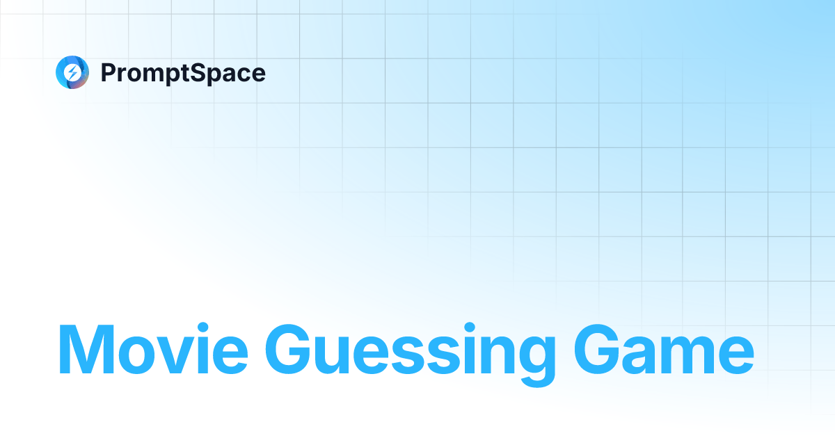 Movie Guessing Game | PromptSpace